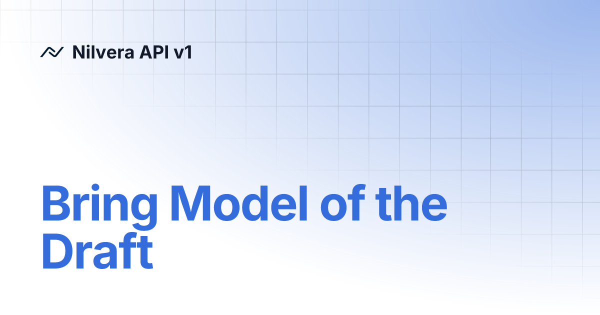 Bring Model of the Draft | English | Nilvera API v1