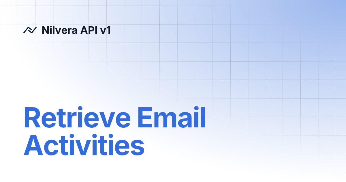 Retrieve Email Activities | Nilvera API v1 Retrieve Email Activities | Nilvera API v1