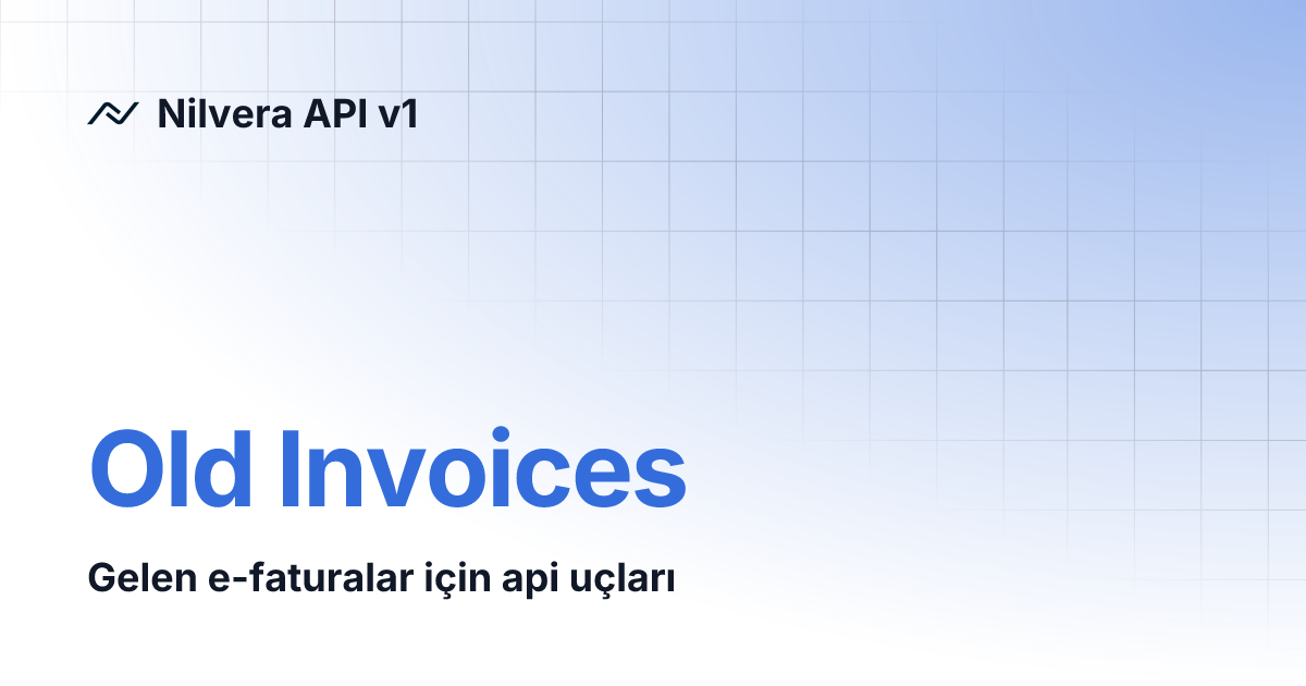 Old Invoices | English | Nilvera API v1