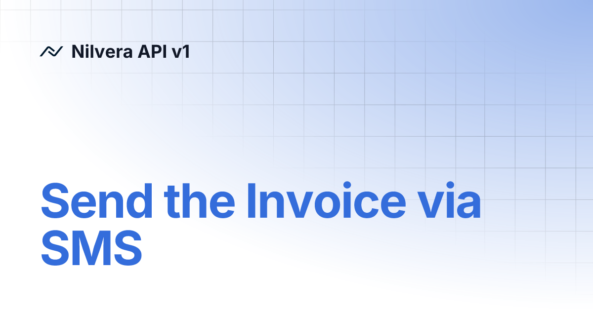 Send the Invoice via SMS | English | Nilvera API v1