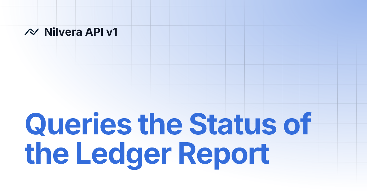Queries the Status of the Ledger Report | Nilvera API v1 Queries the Status of the Ledger Report | Nilvera API v1