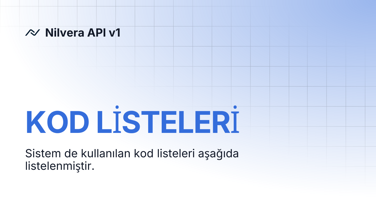 KOD LİSTELERİ | Nilvera API v1